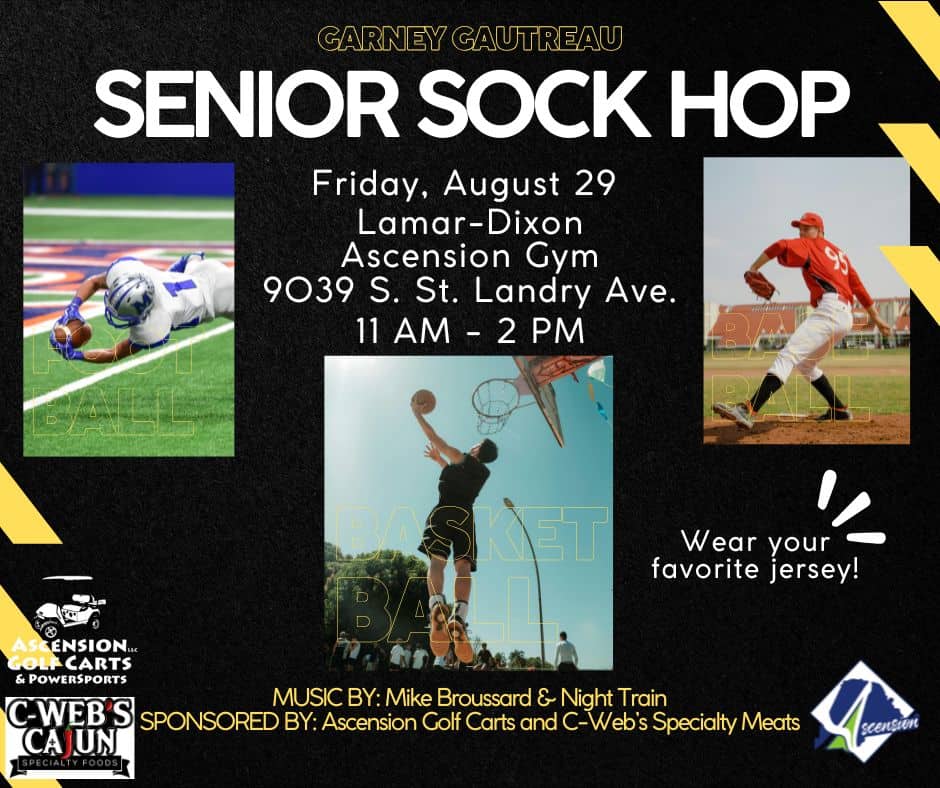 Garney Gautreau Senior Sock Hop - Louisiana's Sweet Spot